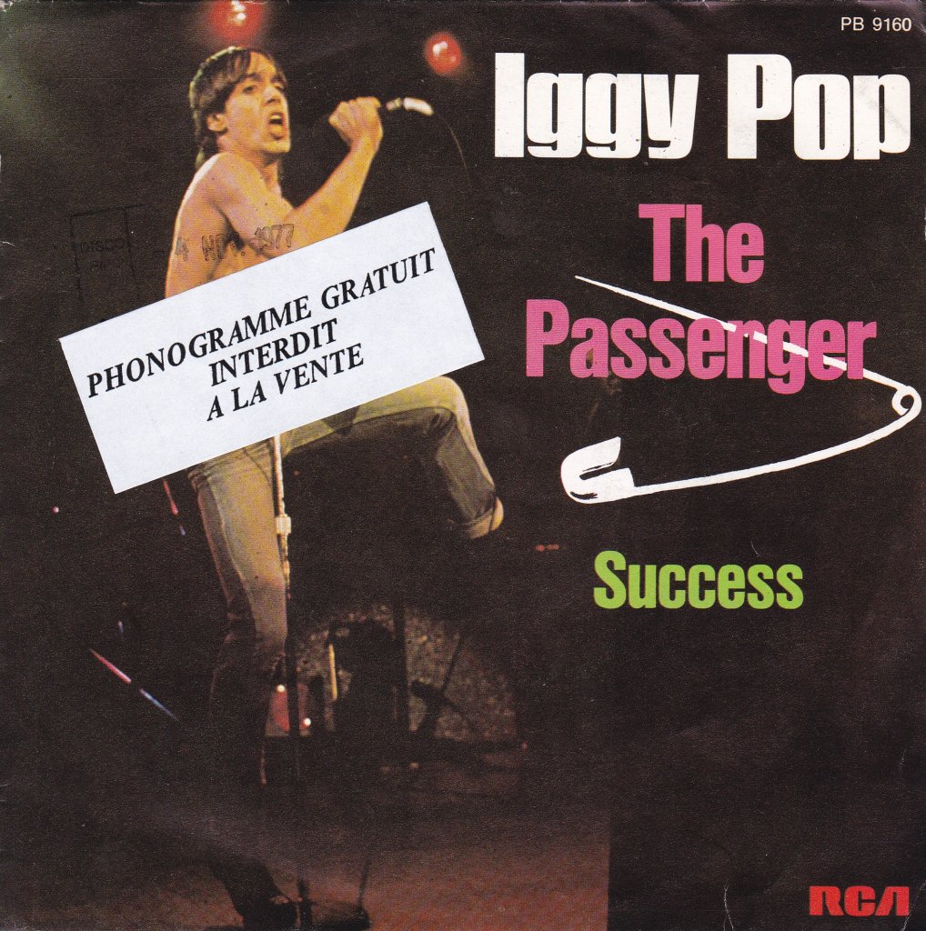 IGGY POP : The Passenger / Success - Teenage-rampage.com